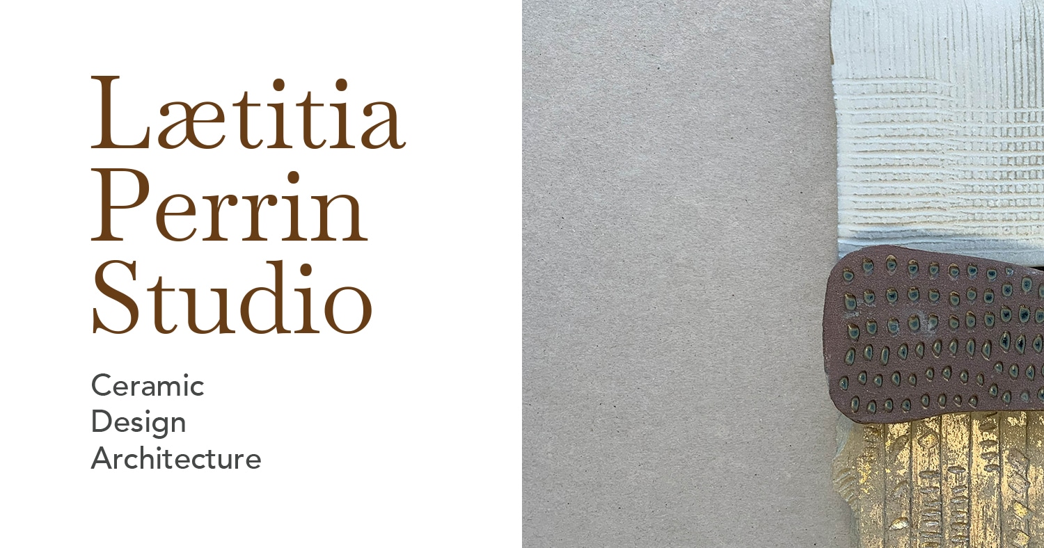 Lætitia Perrin Studio - Ceramic • Design • Architecture